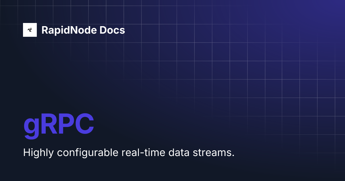 gRPC | RapidNode Docs