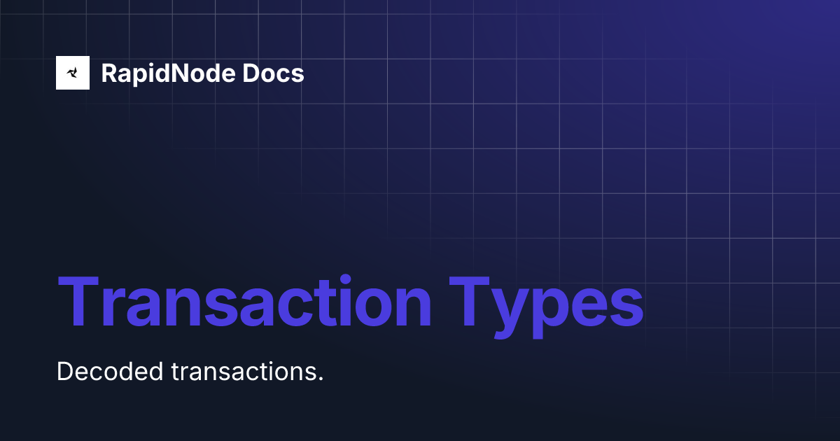 Transaction Types | RapidNode Docs